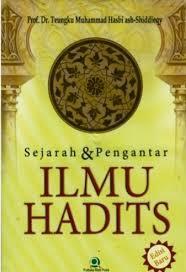 Sejarah dan Pengantar Ilmu Hadits by Muhammad Hasbi Ash-Shiddieqy | Goodreads