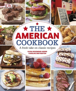 The American Cookbook: A Fresh Take on Classic Recipes by Elena ...