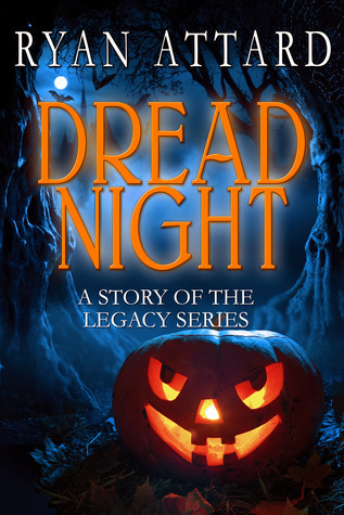 Dread Night (Legacy, #0.5) by Ryan Attard | Goodreads