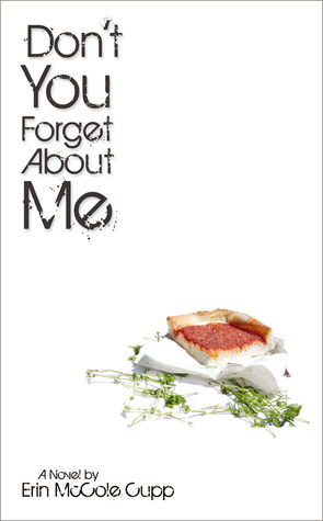 Don't You Forget About Me (Cate Whelihan #1) by Erin McCole Cupp ...