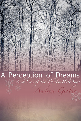 A Perception of Dreams by Andrea Gerber | Goodreads