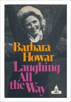 Laughing all the way by Barbara Howar | Goodreads