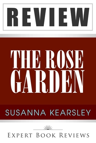 Book Review: The Rose Garden, by Susanna Kearsley by Expert Book ...