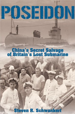 Poseidon: China's Secret Salvage of Britain's Lost Submarine by Steven ...
