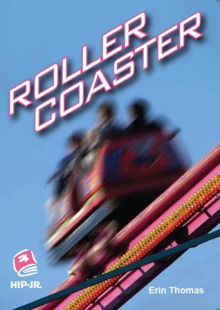 Roller Coaster by Erin Thomas | Goodreads