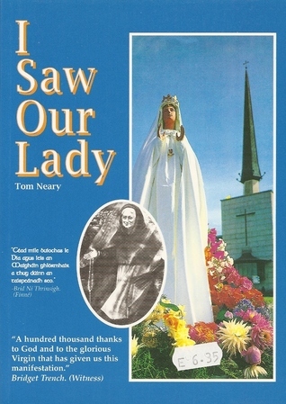 I Saw Our Lady by Tom Neary | Goodreads