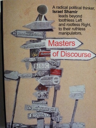 Masters of Discourse by Israel Shamir | Goodreads