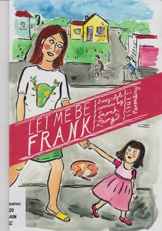 Let Me Be Frank 1: Parenting by Sarah Laing | Goodreads