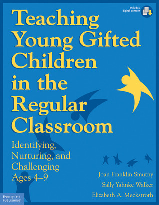 Teaching Young Gifted Children in the Regular Classroom: Indentifying ...