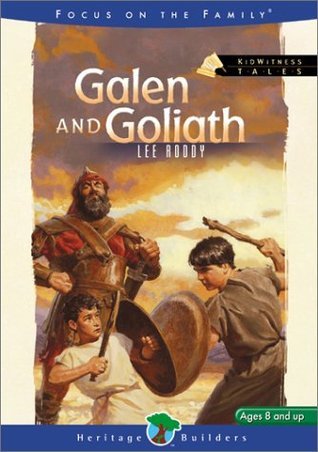 Galen and Goliath (Kidwitness Tales #5) by Lee Roddy | Goodreads