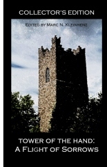 Tower of the Hand: A Flight of Sorrows -- Collector's Edition by Marc N ...