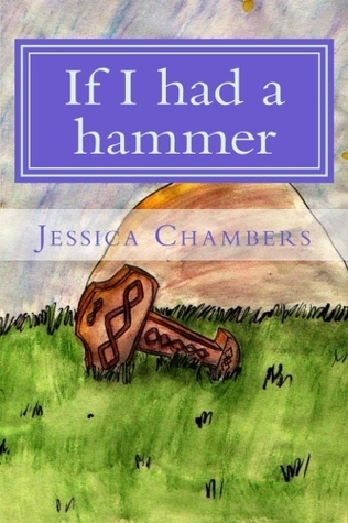 If I Had a Hammer by Jessica Chambers | Goodreads