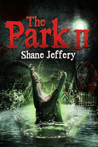 The Park II by Shane Jeffery | Goodreads