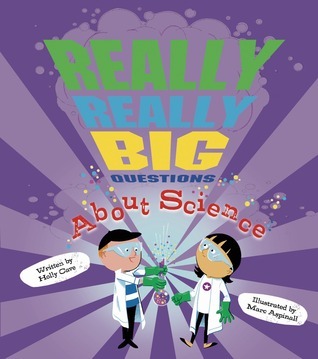 Really, Really Big Questions About Science by Holly Cave | Goodreads