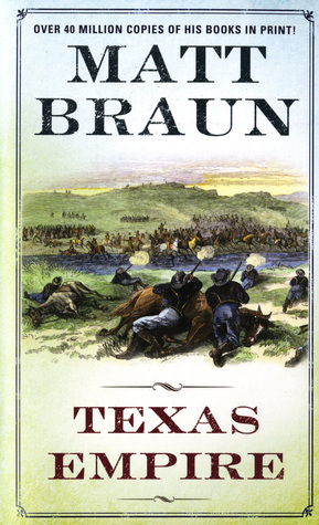 Texas Empire by Matt Braun | Goodreads
