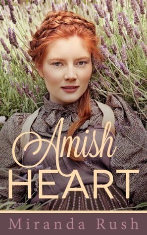 Amish Heart (Amish Heart Trilogy) by Miranda Rush | Goodreads