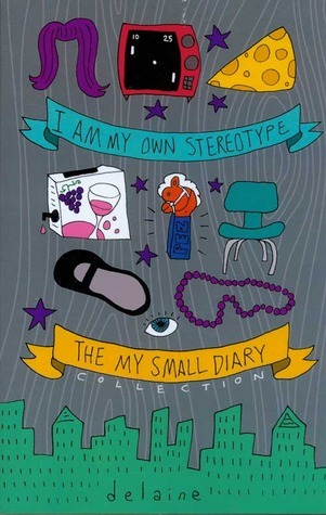 I Am My Own Stereotype by Delaine Derry Green | Goodreads