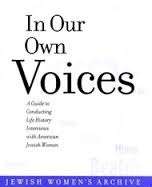 In Our Own Voices: A Guide to Conducting Life History Interviews with ...