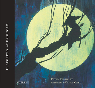Il segreto dell'usignolo by Peter Verhelst | Goodreads
