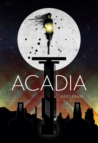 Acadia by James L. Erwin | Goodreads