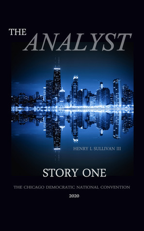 The Analyst by Henry L Sullivan III | Goodreads