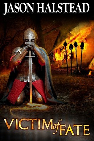 Victim of Fate (Blades Of Leander, #2) by Jason Halstead | Goodreads