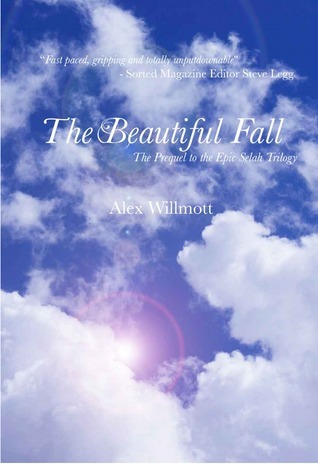 The Beautiful Fall by Alex Willmott | Goodreads