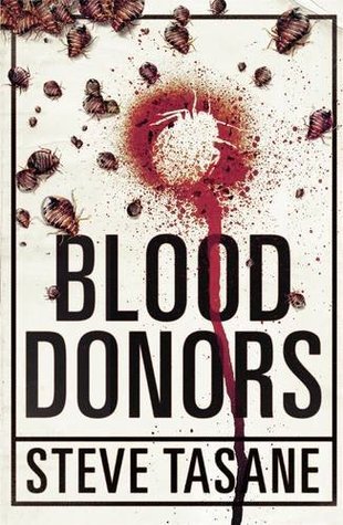 Blood Donors by Steve Tasane | Goodreads
