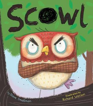 Scowl by Steve Smallman | Goodreads