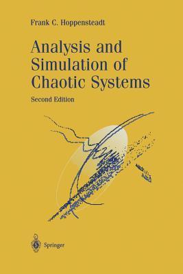 Analysis and Simulation of Chaotic Systems by Frank C. Hoppensteadt ...