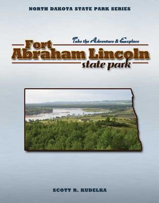 Fort Abraham Lincoln State Park by Scott Kudelka | Goodreads