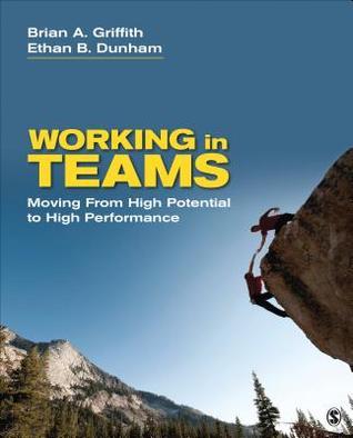 Working in Teams: Moving From High Potential to High Performance by ...