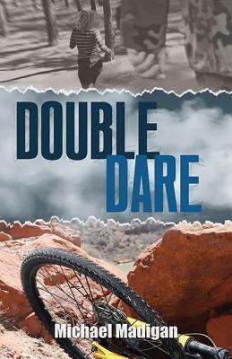 Double Dare by Michael Madigan | Goodreads