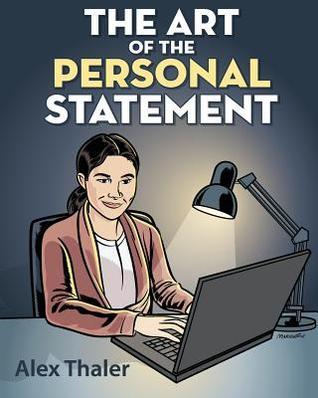 The Art of the Personal Statement by Alex Thaler | Goodreads
