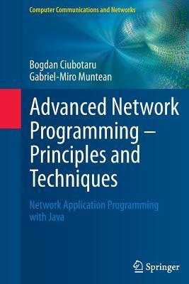 Advanced Network Programming – Principles and Techniques by Ciubotaru ...