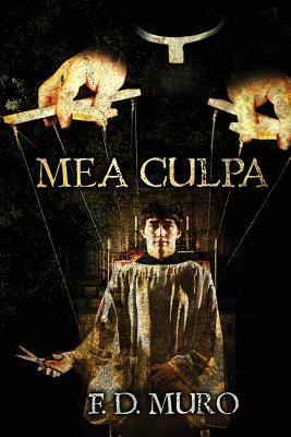 Mea Culpa by F.D. Muro | Goodreads