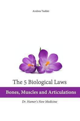 The 5 Biological Laws: Bones, Muscles and Articulations: Dr. Hamer's ...