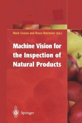 Machine Vision for the Inspection of Natural Products by Mark Graves ...