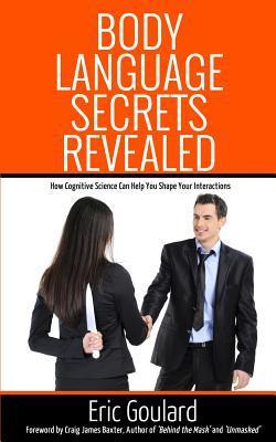 Body Language Secrets Revealed: How Cognitive Science Can Help You ...