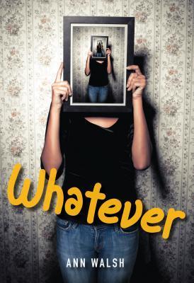 Whatever by Ann Walsh | Goodreads