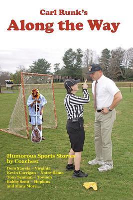 Along the Way: Along the Way by Carl A. Runk | Goodreads