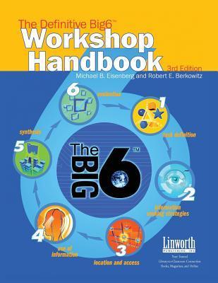 The Definitive Big 6 Workshop Handbook (Big6 Skills) 3rd Edition by Michael B. Eisenberg | Goodreads