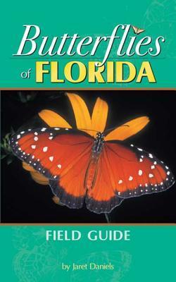 Butterflies of Florida Field Guide by Jaret C. Daniels | Goodreads