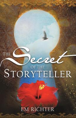 The Secret of the Storyteller by Em Richter | Goodreads