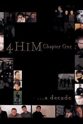 4 Him - Chapter One: A Decade of 4Him Piano, Vocal and Guitar Chords by ...