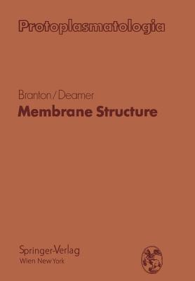 Membrane Structure by Daniel Branton | Goodreads