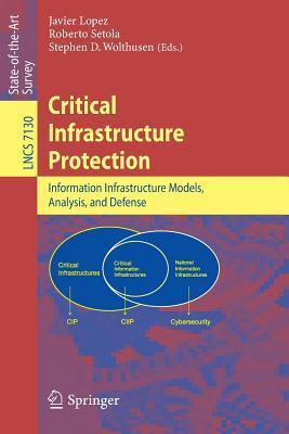 Critical Infrastructure Protection: Advances in Critical Infrastructure ...