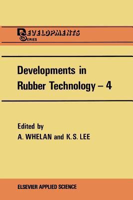 Developments in Rubber Technology—4 by K.S. Lee | Goodreads