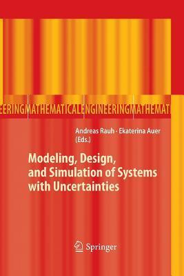 Modeling, Design, and Simulation of Systems with Uncertainties by Andreas Rauh | Goodreads