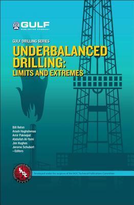 Gulf Drilling Series: Underbalanced Drilling Handbook by Bill Rehm | Goodreads